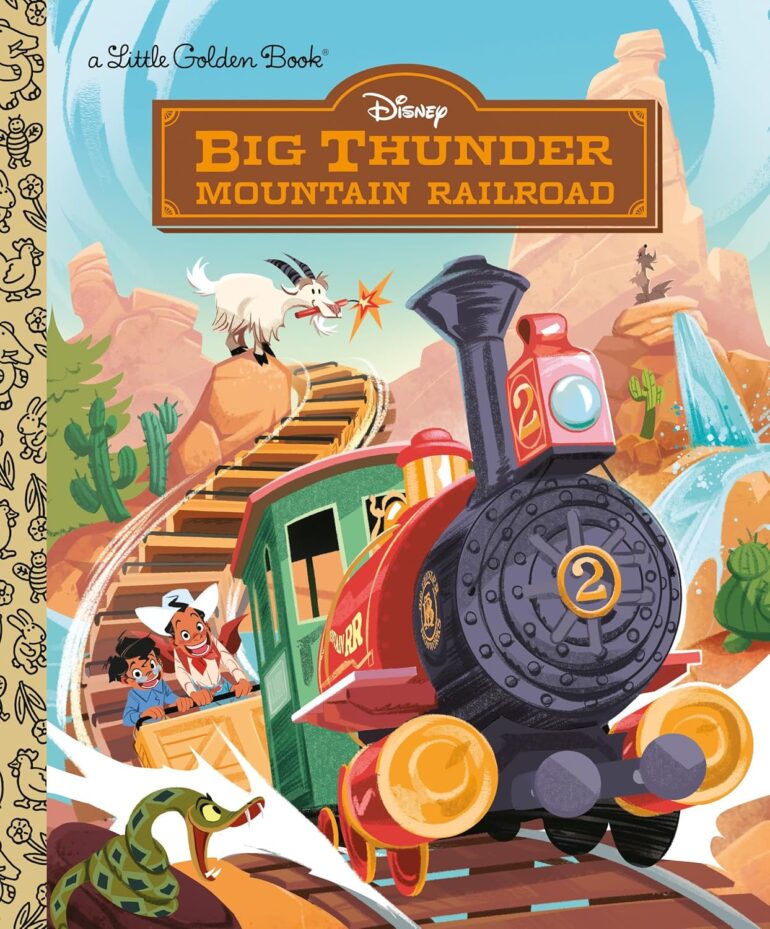 Big Thunder Mountain Railroad Little Golden Book Now Available for Pre ...